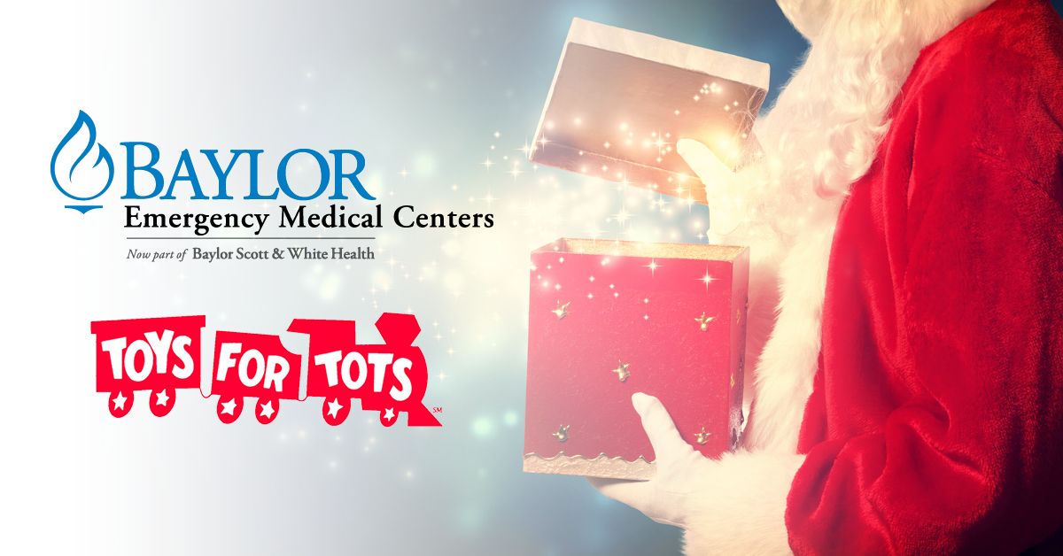 In Spirit Of Giving, Baylor Emergency Medical Centers Announces Toys ...